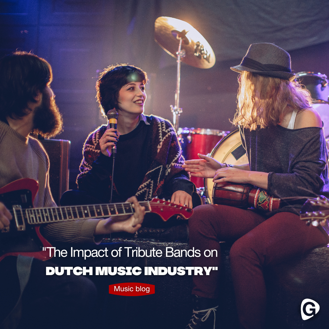 The Art and Impact of Tribute Bands on Dutch Music | Gigstarter